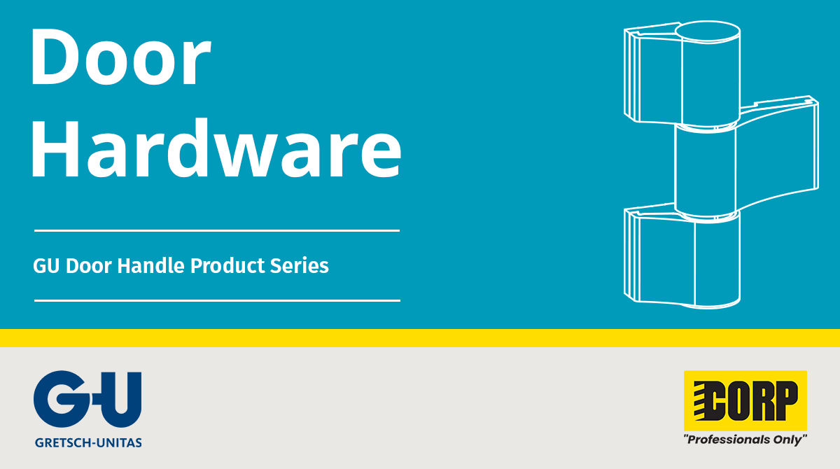 GU Door Handle Product Series | Door Hardware for Aluminium | CORP Trading